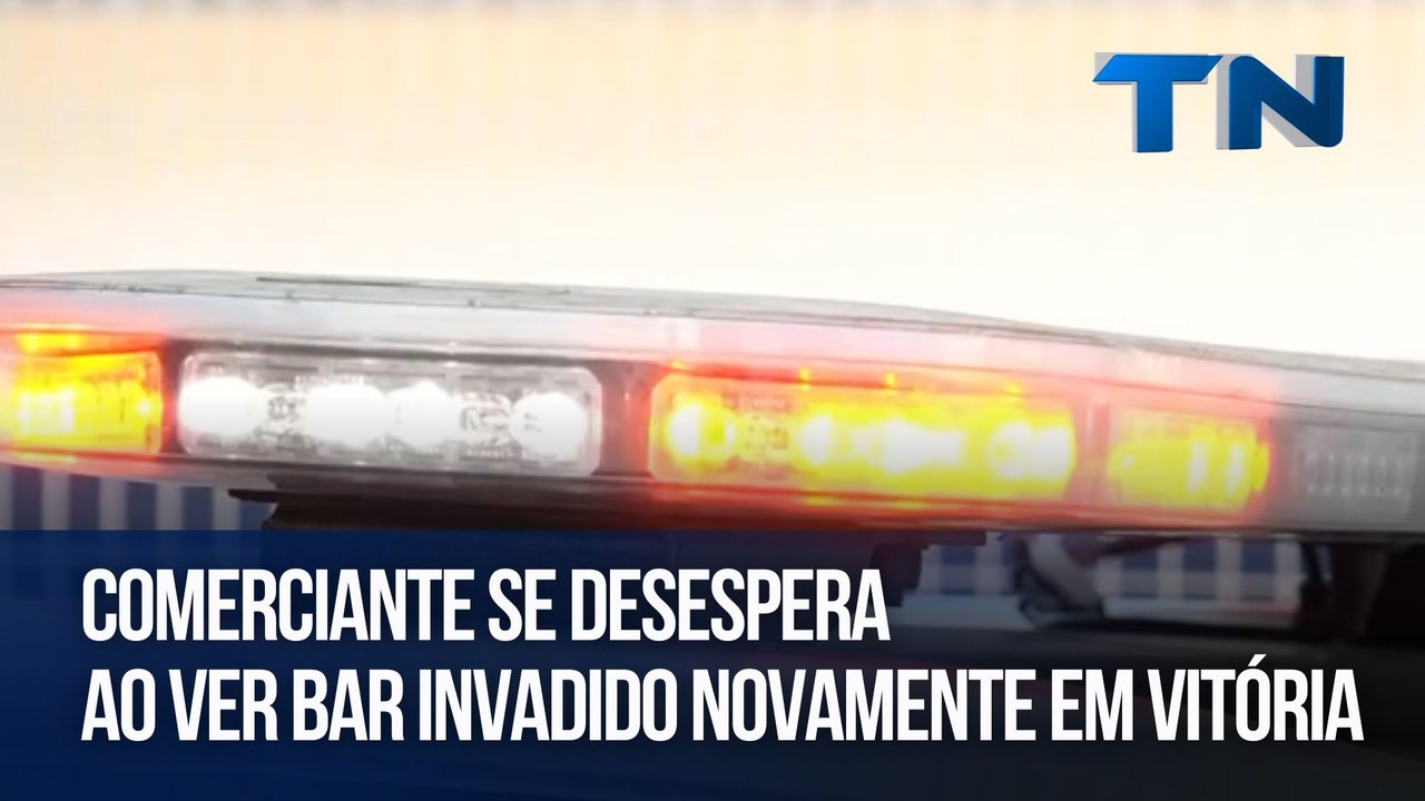 Comerciante se desespera ao ver bar invadido novamente em Vitória ...