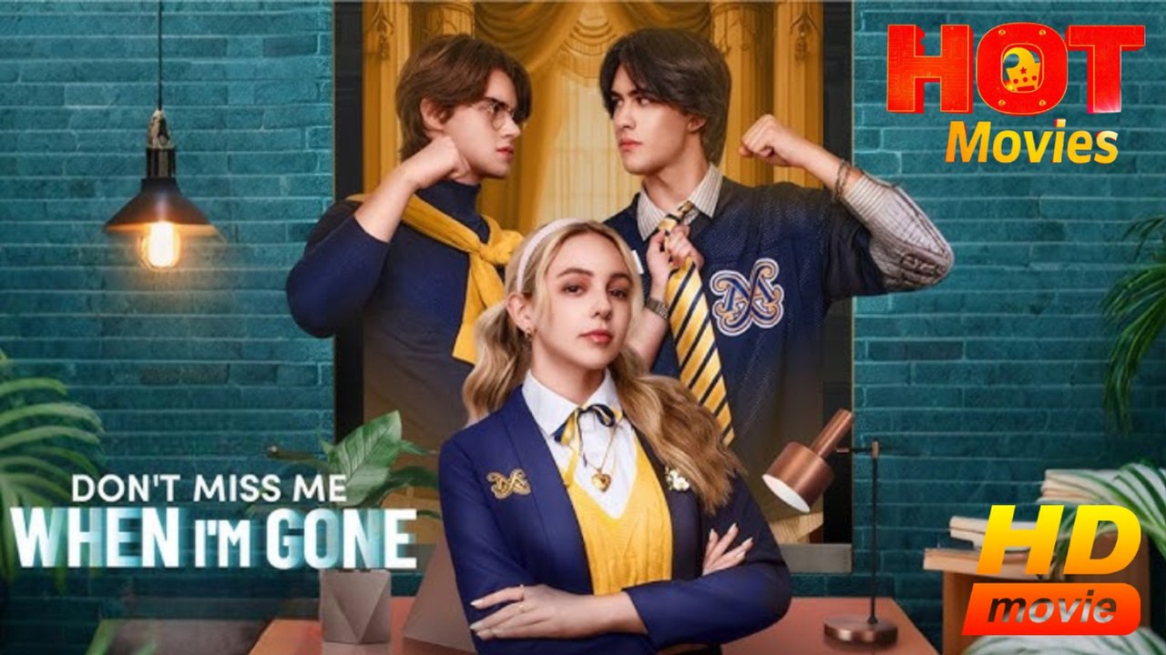 Don't Miss Me When I'm Gone | Full Movie HD - New Drama ShortFilms Hot ...