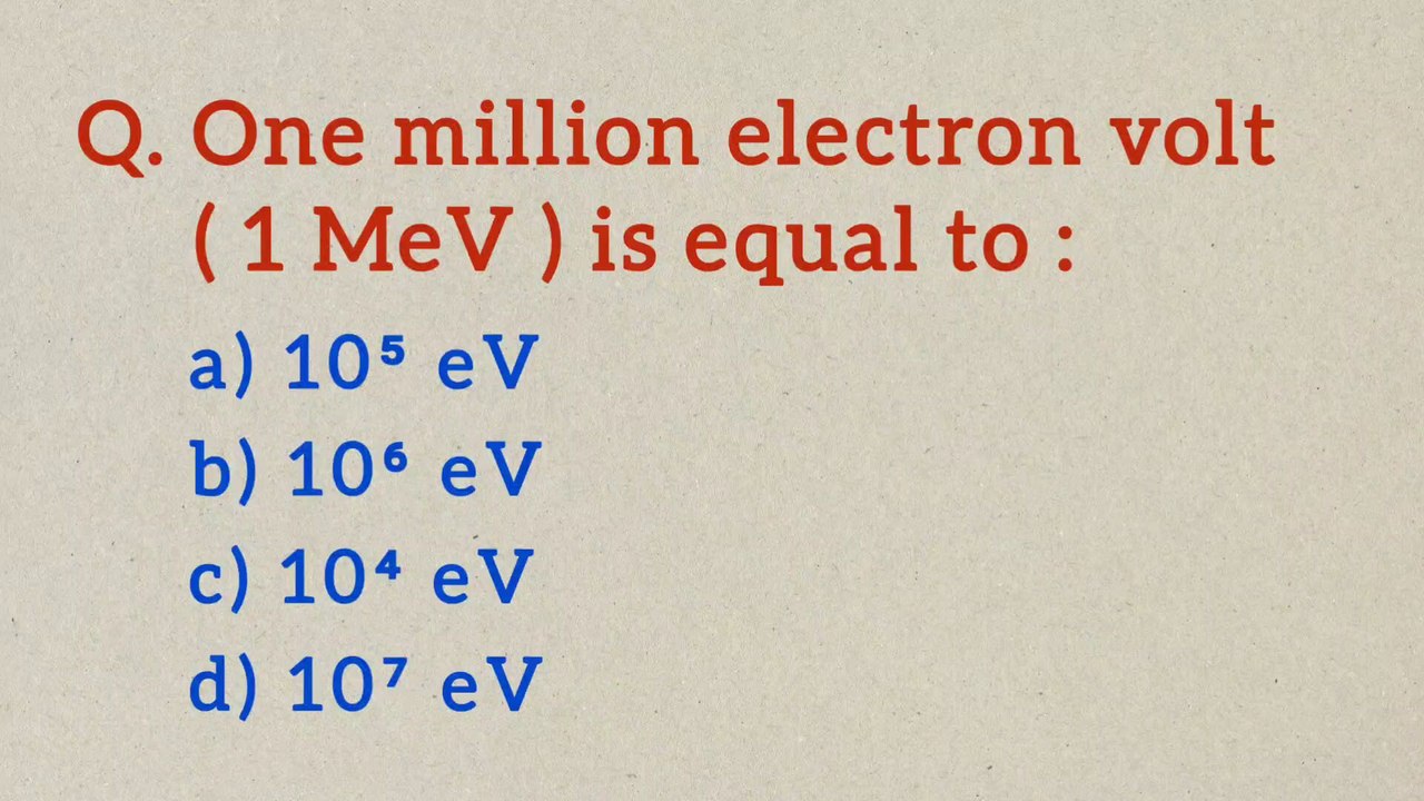 One million electron volt is equal to - video Dailymotion