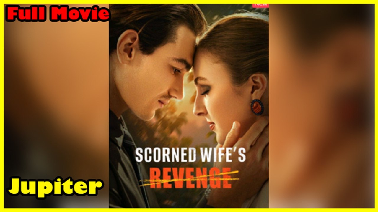 Scorned Wife's Revenge Full Movie - video Dailymotion