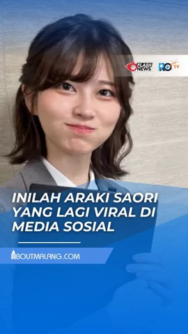 INILAH ARAKI SAORI YANG LAGI VIRAL DI MEDIA SOSIAL