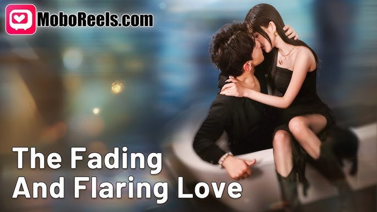 The Fading and Flaring Love (2025) - FULL [Eng Sub] - video Dailymotion