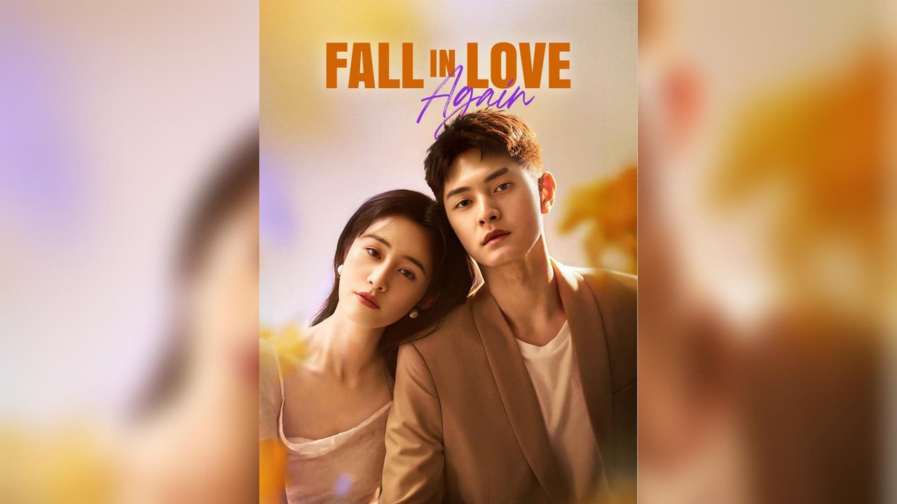 Fall In Love Again (2025) - FULL [Eng Sub] - video Dailymotion