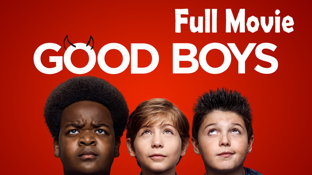 Good Boys (2019) Full Movie HD - video Dailymotion