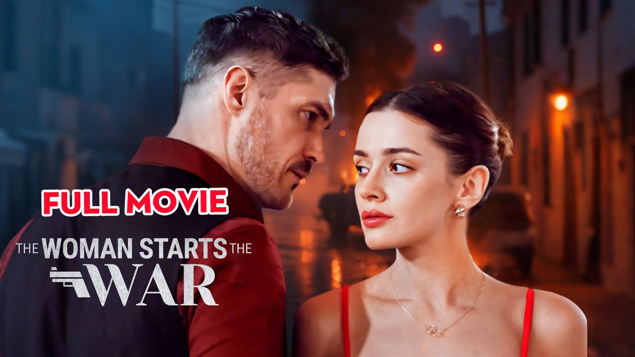 The Woman Starts The War Full Movie - video Dailymotion