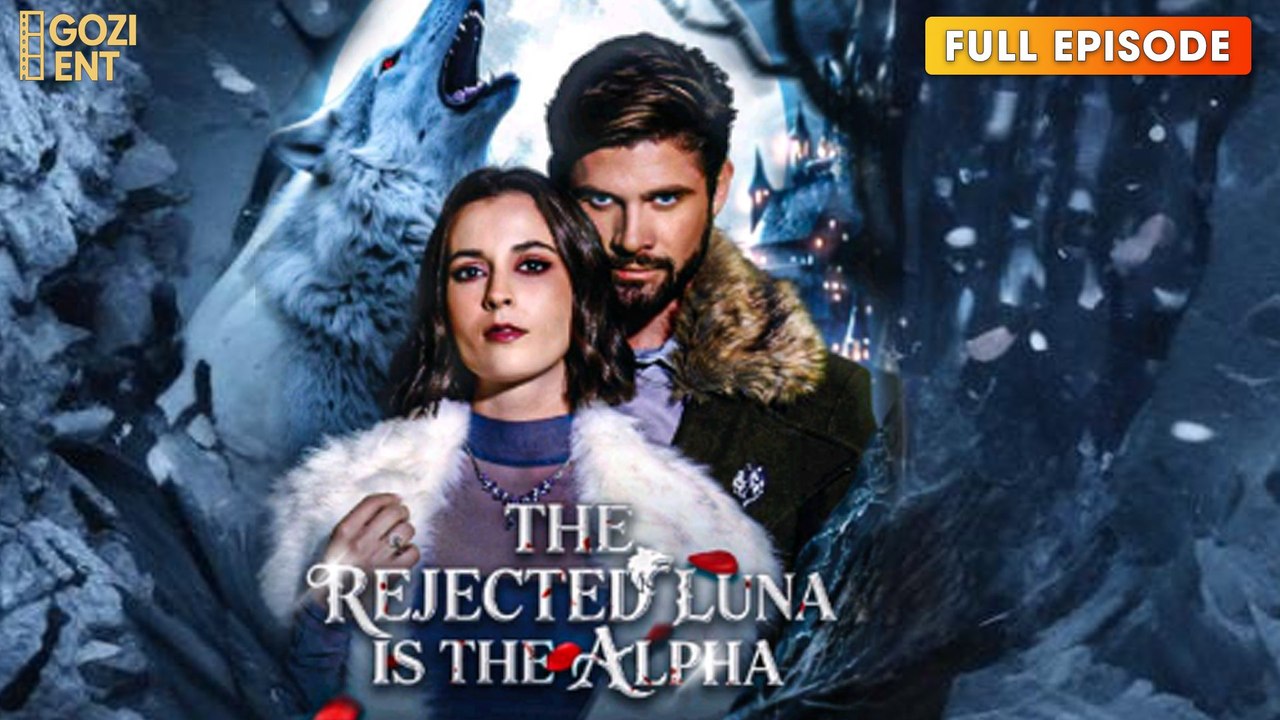 The Rejected Luna Is The Alpha [ FULL & DETAILED VERSION ] - video ...
