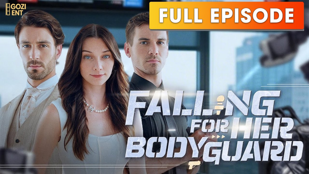 Falling For Her Bodyguard [ FULL & DETAILED VERSION ] - video Dailymotion
