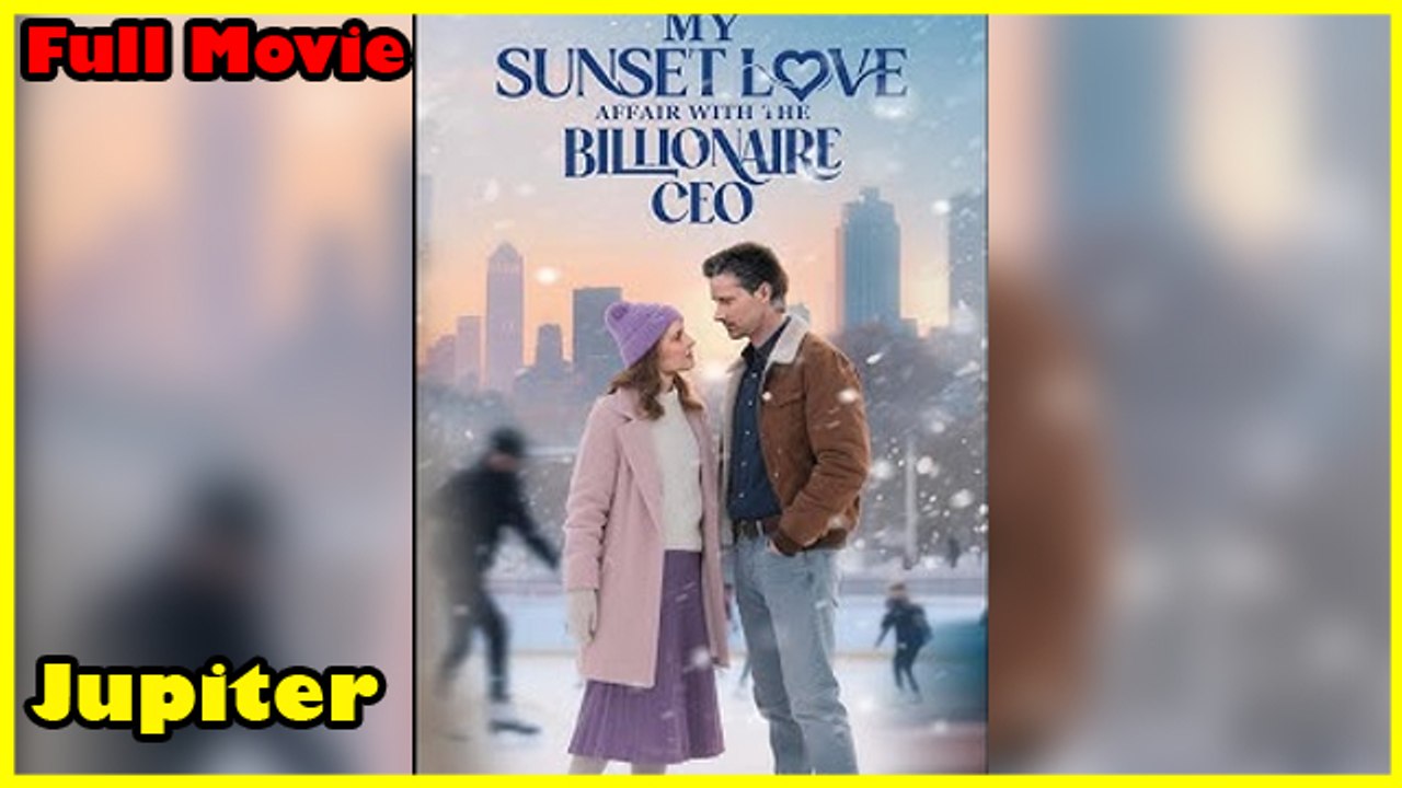 My Sunset Love Affair With The Billionaire CEO Full Movie | Reelshort ...