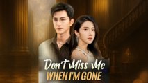 Dont Miss Me When Im Gone Chinese Drama - English Sub - video Dailymotion