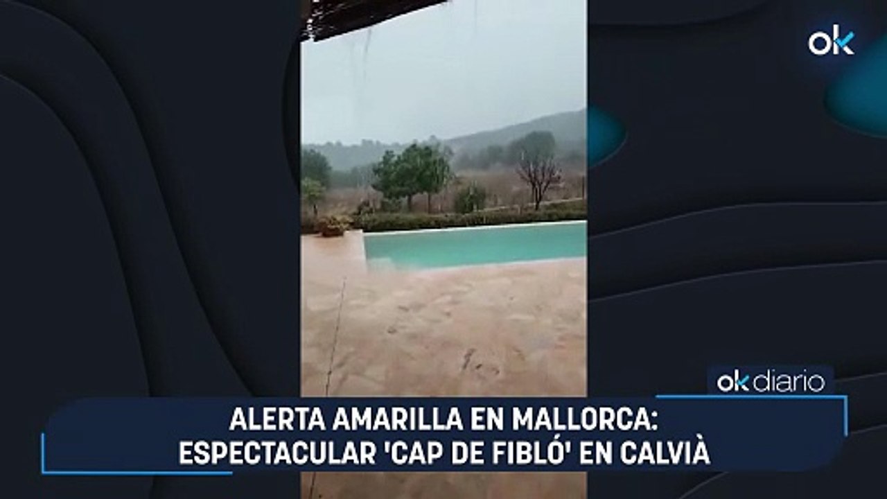 Alerta amarilla en Mallorca: espectacular 'cap de fibló' en Calvià ...