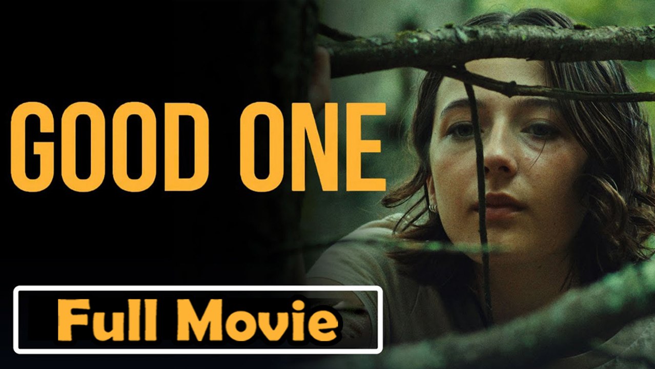 Good One (2024) Full Movie HD - Vidéo Dailymotion