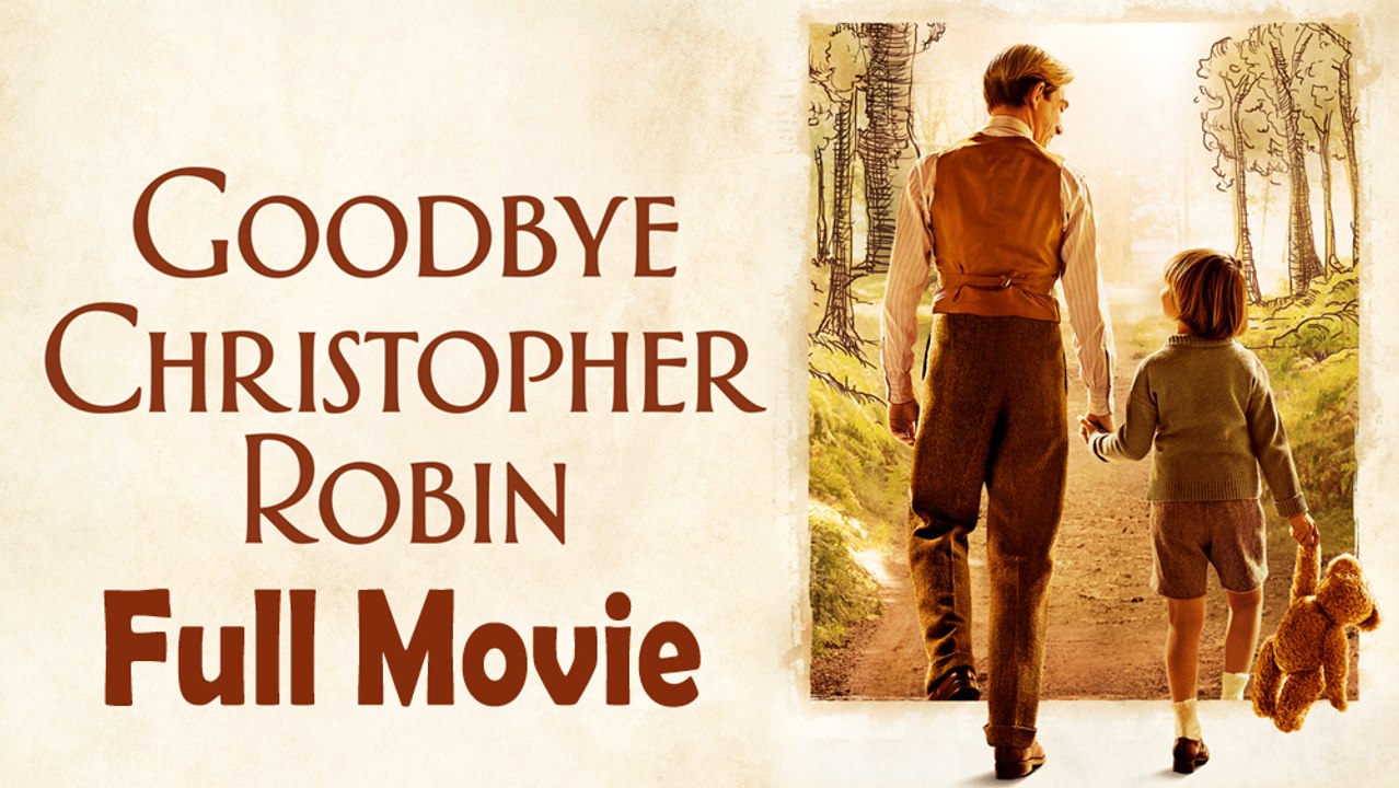 Goodbye Christopher Robin (2017) Full Movie HD - video Dailymotion