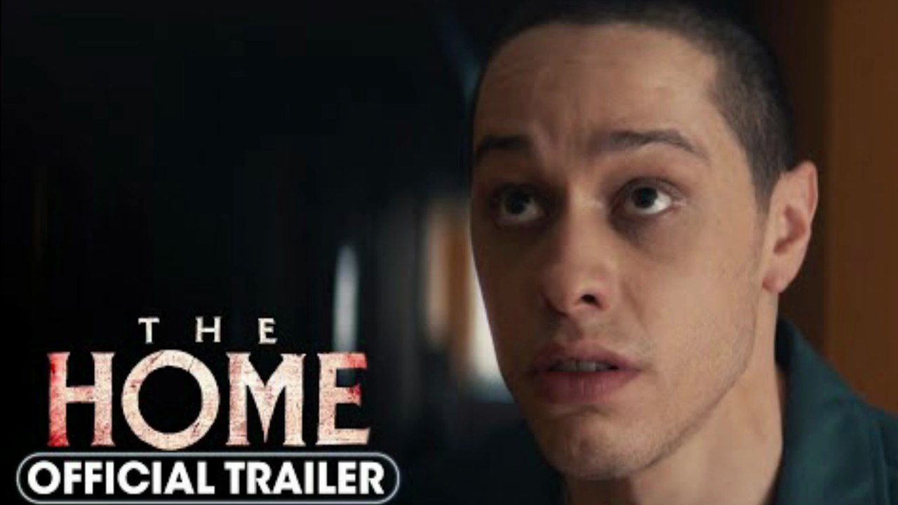 The Home (2025) 4K Release Official Trailer - Pete Davidson, John ...