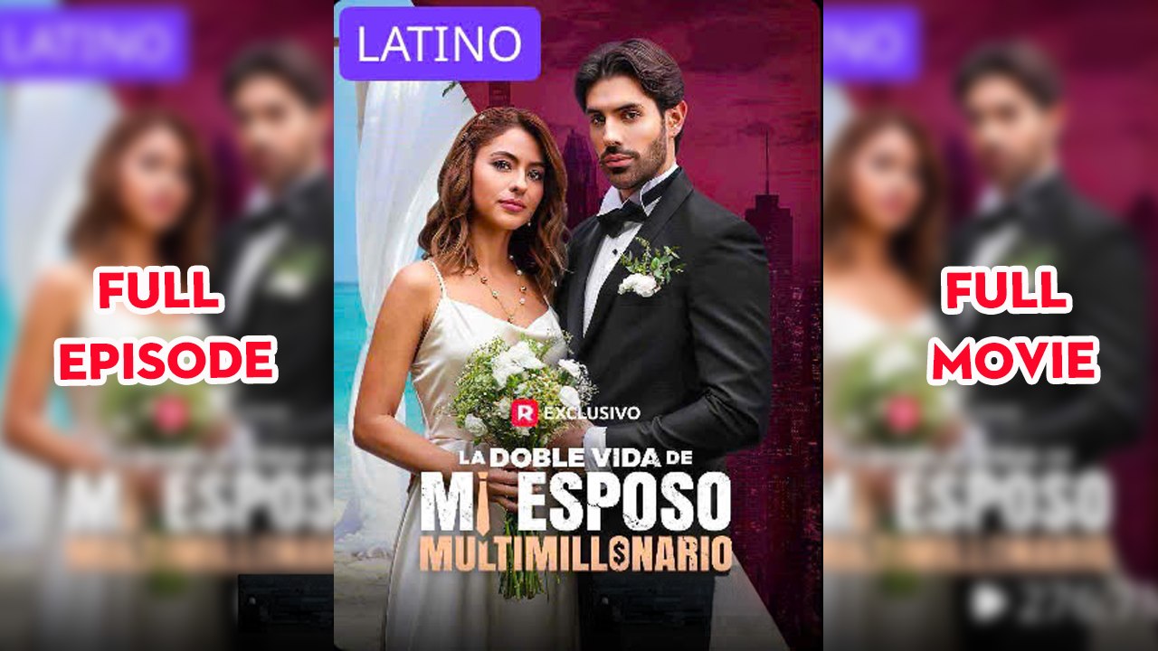 La doble vida de mi esposo multimillonario Completo en Español - video ...