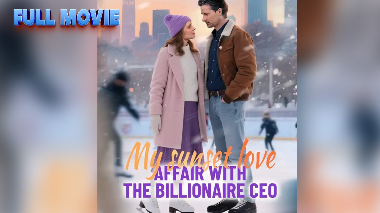 My Sunset Love Affair with the Billionaire CEO - FullMovie - video ...