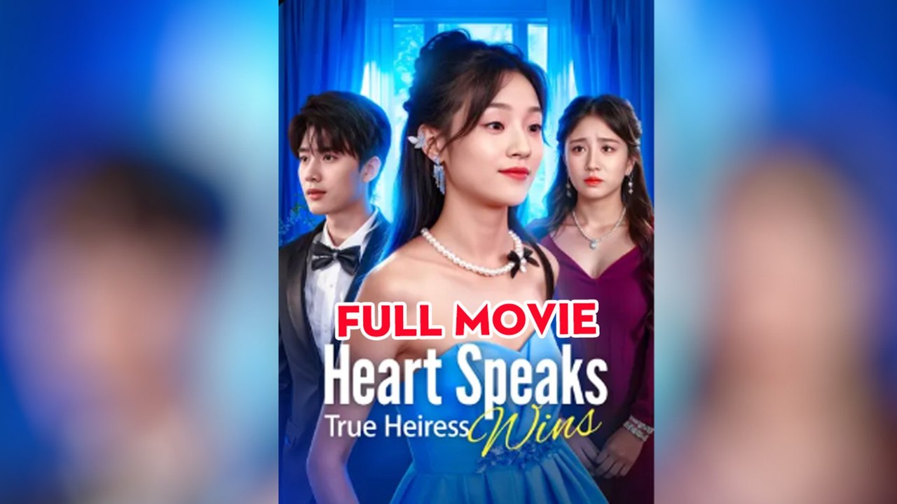 Heart Speaks, True Heiress Wins - video Dailymotion