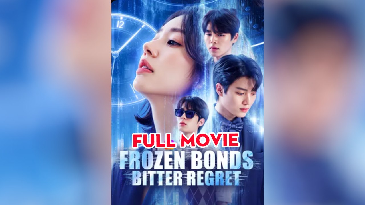 Frozen Bonds, Bitter Regret - Full Movie - video Dailymotion