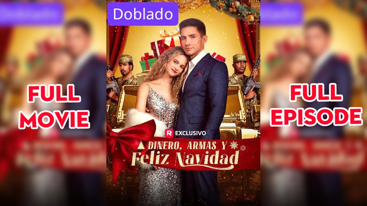 Dinero, Armas y Feliz Navidad (doblado) Completo en Español - video ...