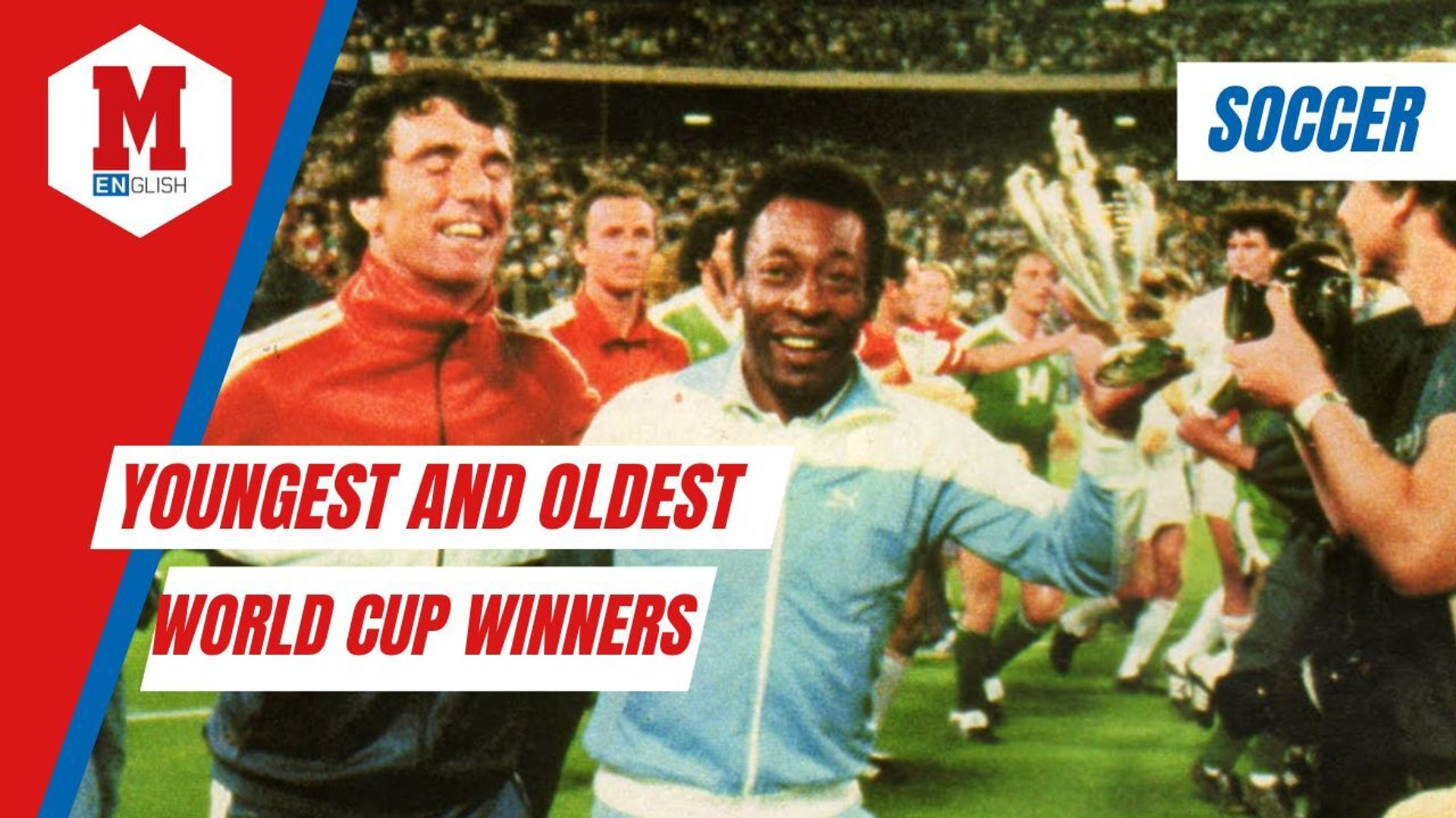 Youngest and Oldest World Cup Winners - MARCA TV English
