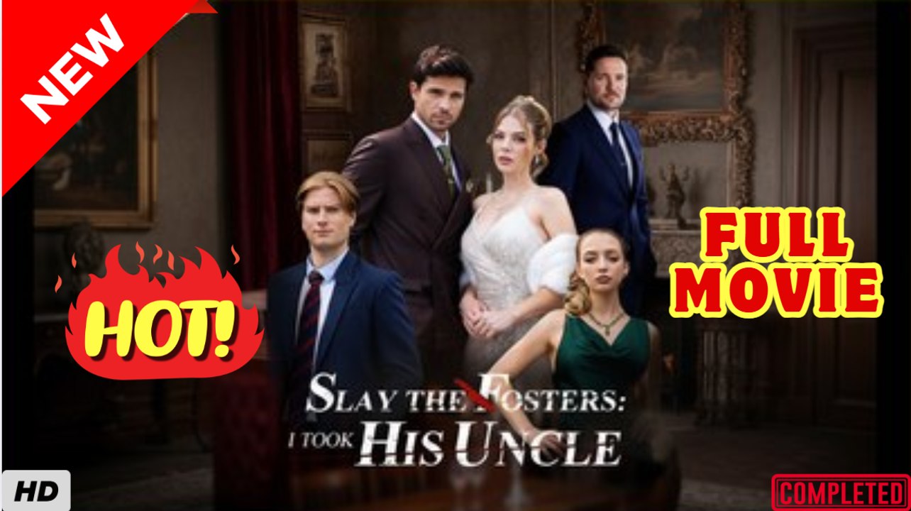 🔥💥 Slay the Fosters I Took His Uncle Full Movie HD - video Dailymotion