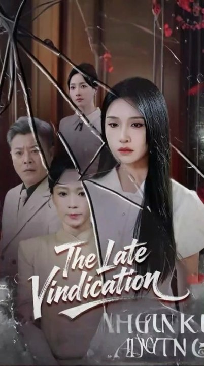 the late vindication chinese drama - video Dailymotion