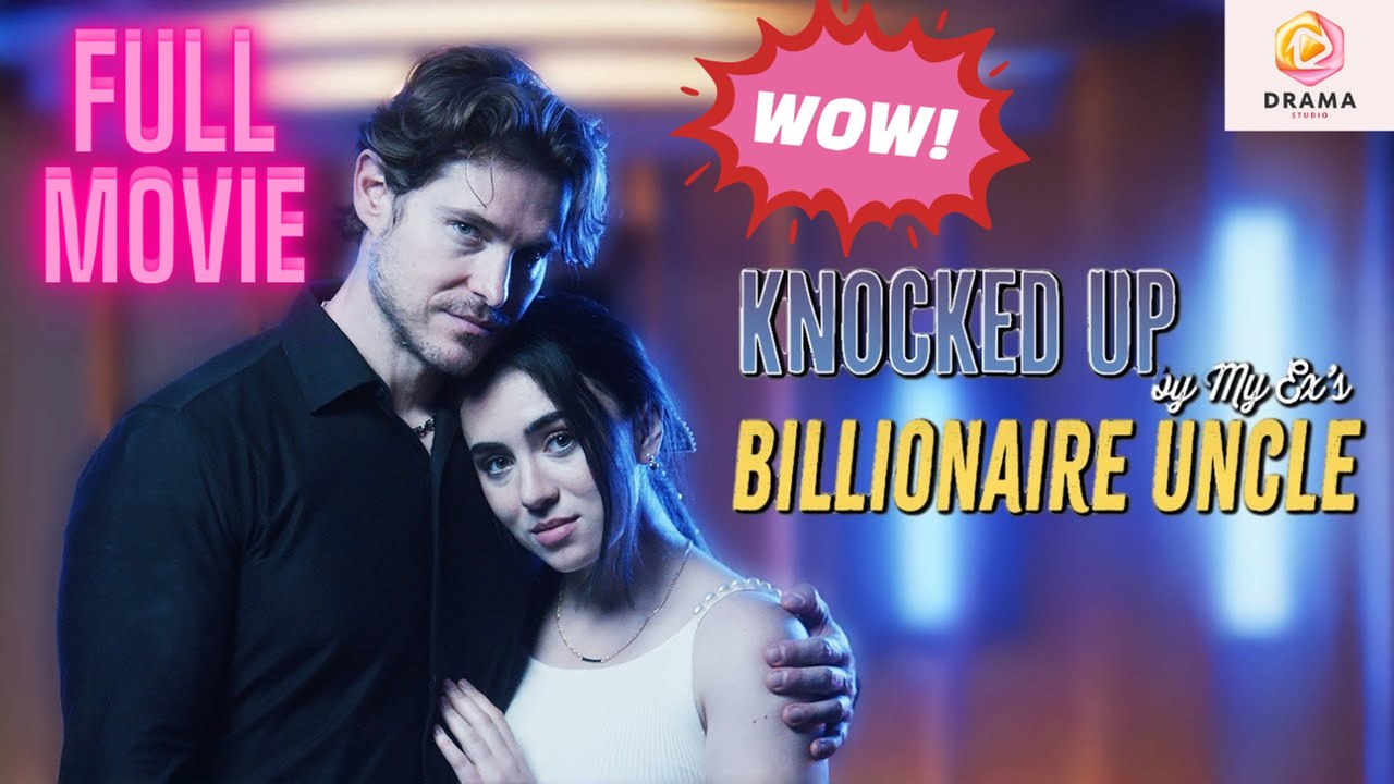 [New] Knocked Up by My Ex’s Billionaire Uncle #kalostv - Full Movie ...