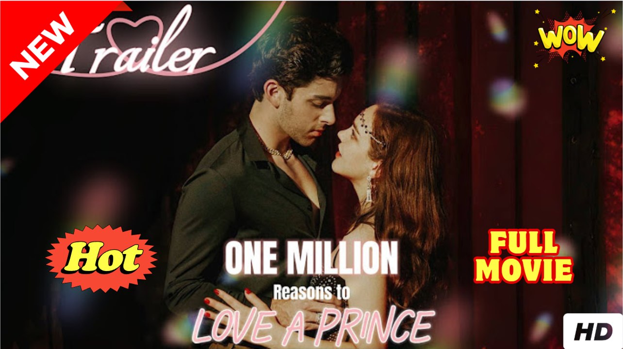 One Million Reasons To Love A Prince Full movie - video Dailymotion