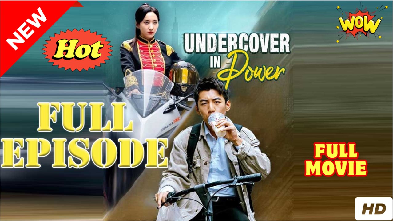 Undercover In Power (NEW) - FULL [Eng Sub] - video Dailymotion