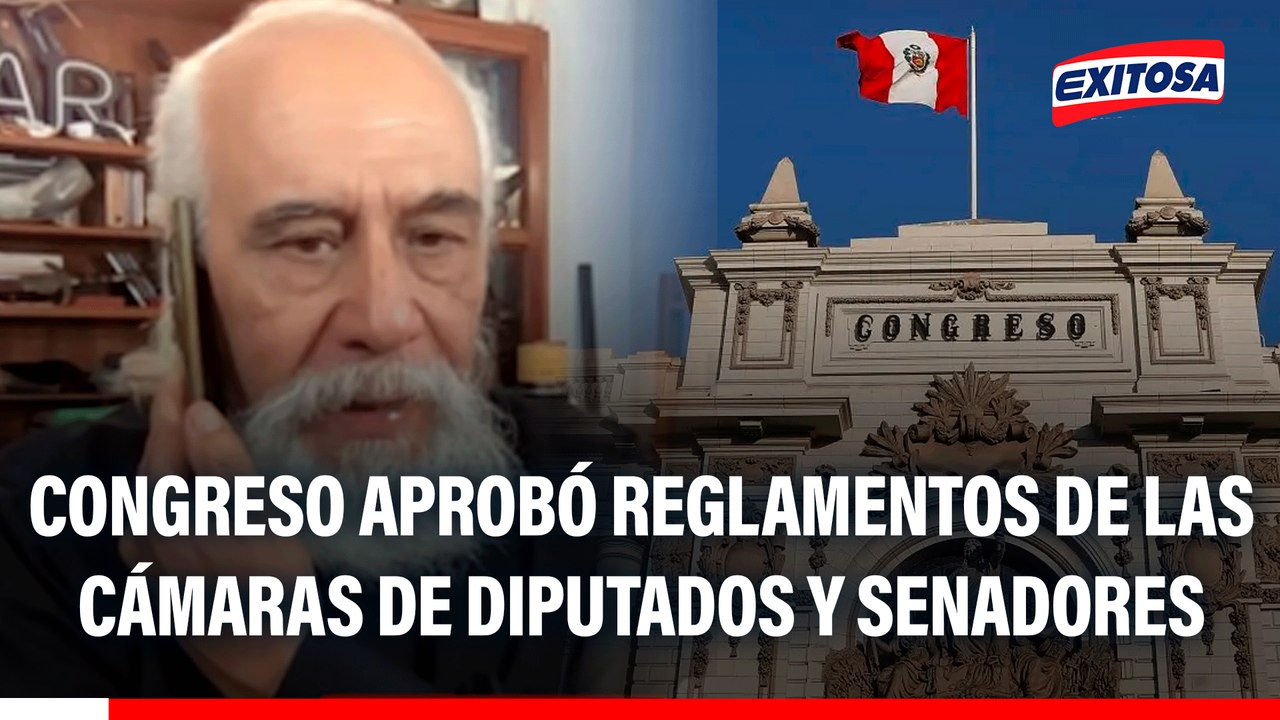 Congreso aprobó reglamentos de las cámaras de Diputados y Senadores ...