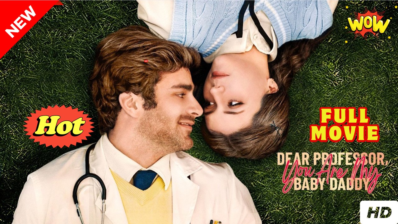 Dear Professor You Are My Baby Daddy - video Dailymotion