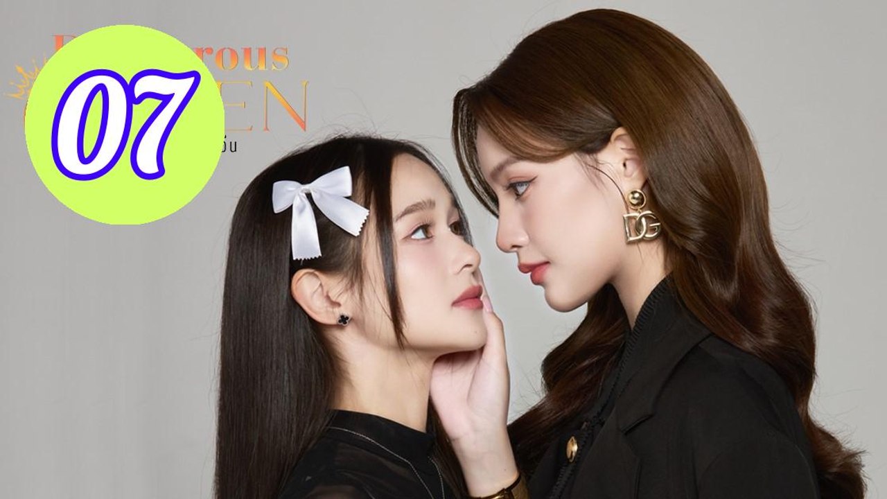 Dangerous Queen Episode 7 Engsub - video Dailymotion