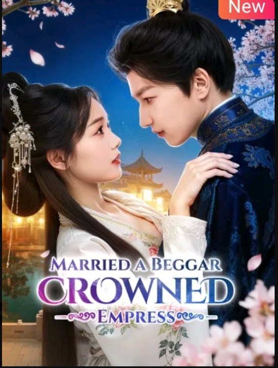 Married a Beggar Crowned Empress Chinese Drama - English Sub - video ...