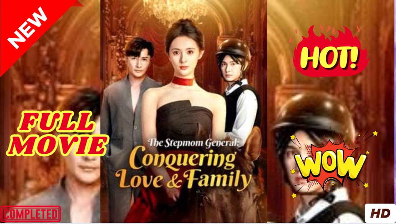 The Stepmom General Conquering Love & Family Full Episode - video ...
