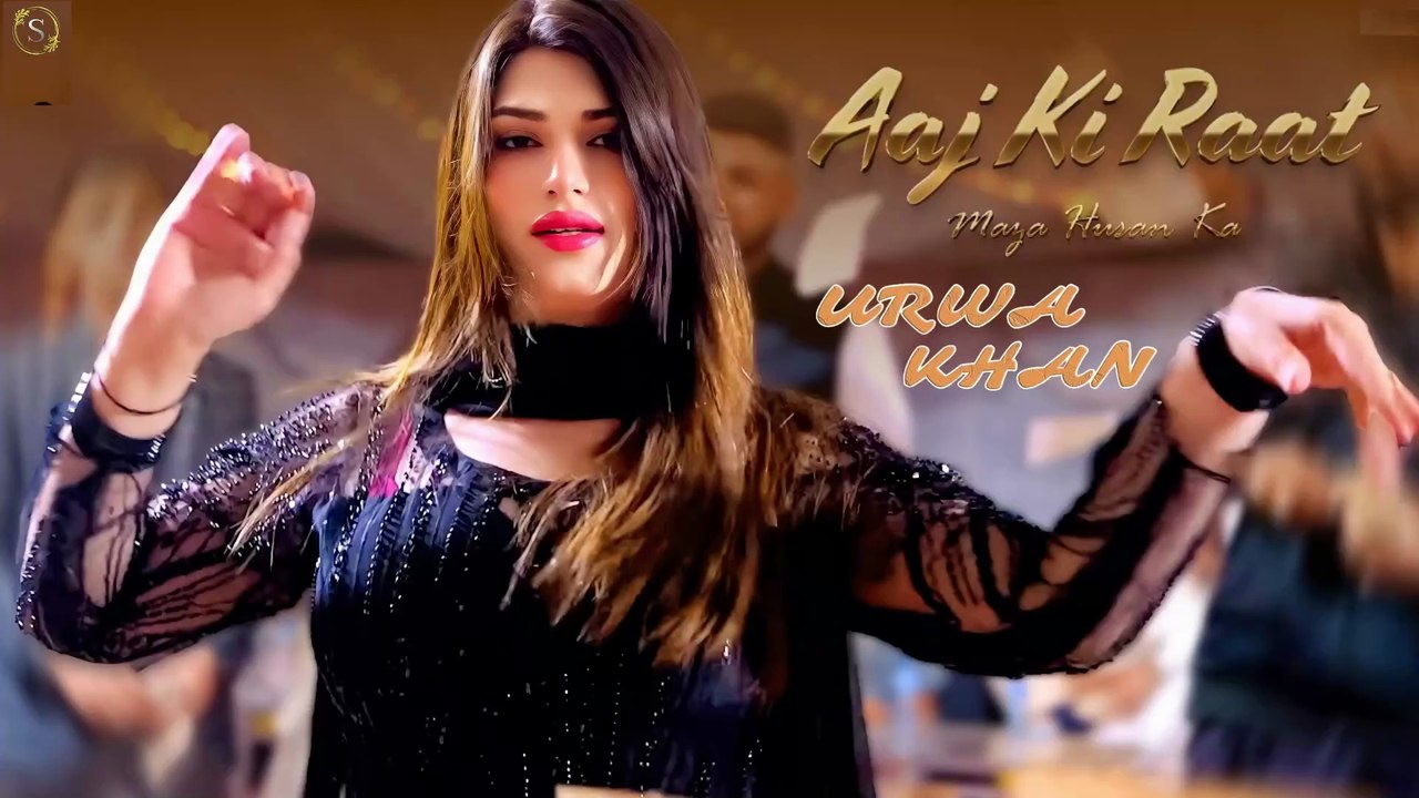 Aaj Ki Raat Full Song,Urwa Khan,Bollywood Song,Latest Dance,Best ...
