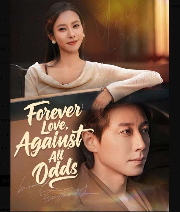 Forever Love Against All Odds Chinese Drama - English Sub - video ...