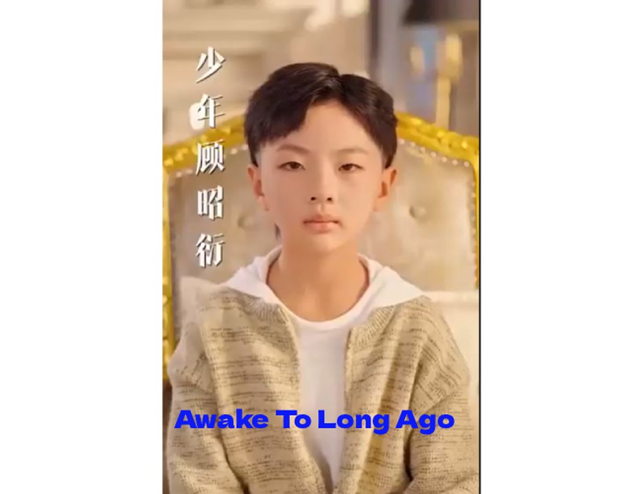 Awake to long ago chinese drama Full Movie - video Dailymotion