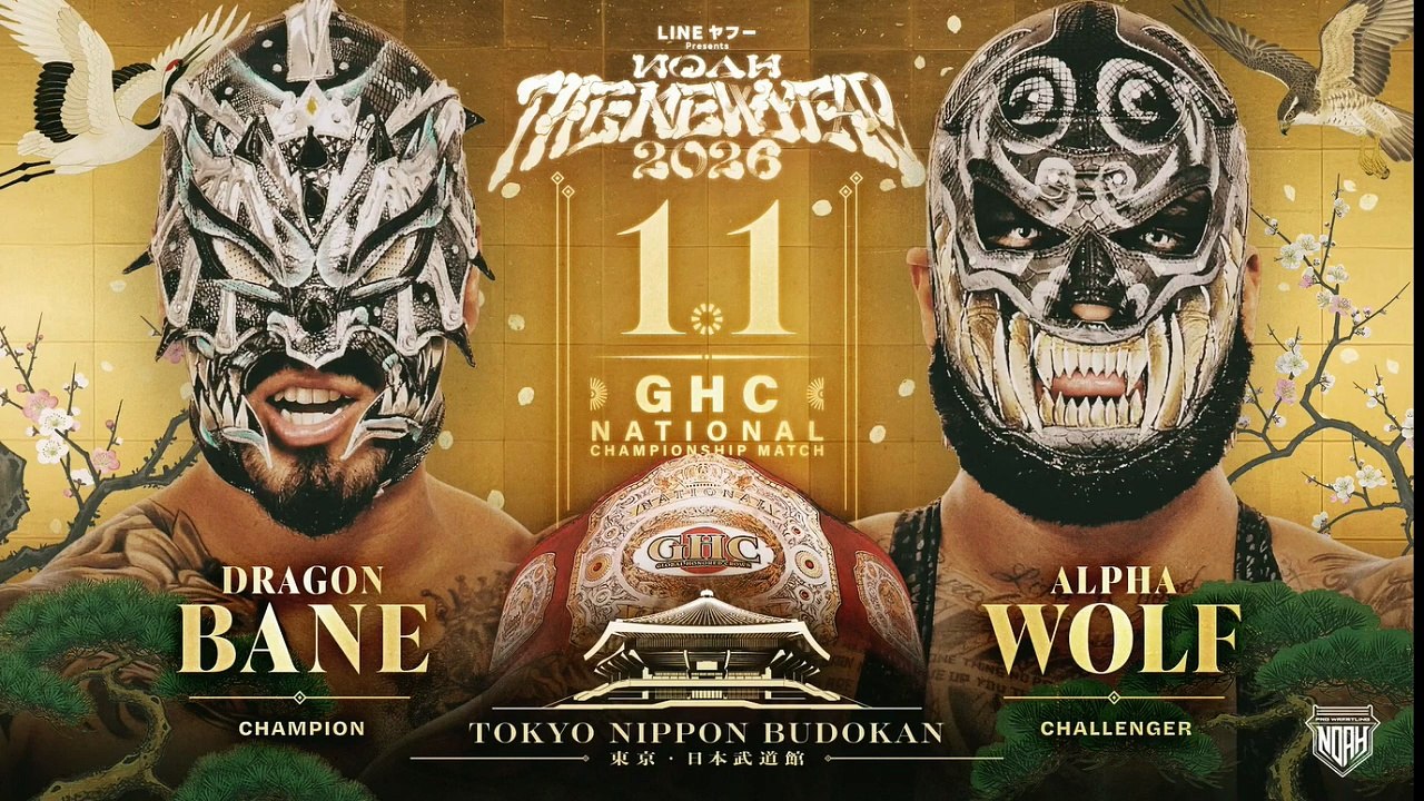 NOAH The New Year 2026 GHC National Championship Alpha Wolf vs Dragon ...