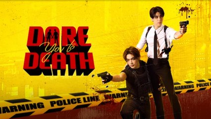 Dare You to Death (Thailand 2025) by SERIES HUB - Dailymotion
