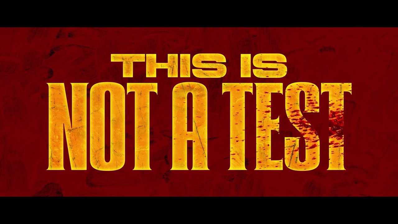 This Is Not A Test Movie - video Dailymotion