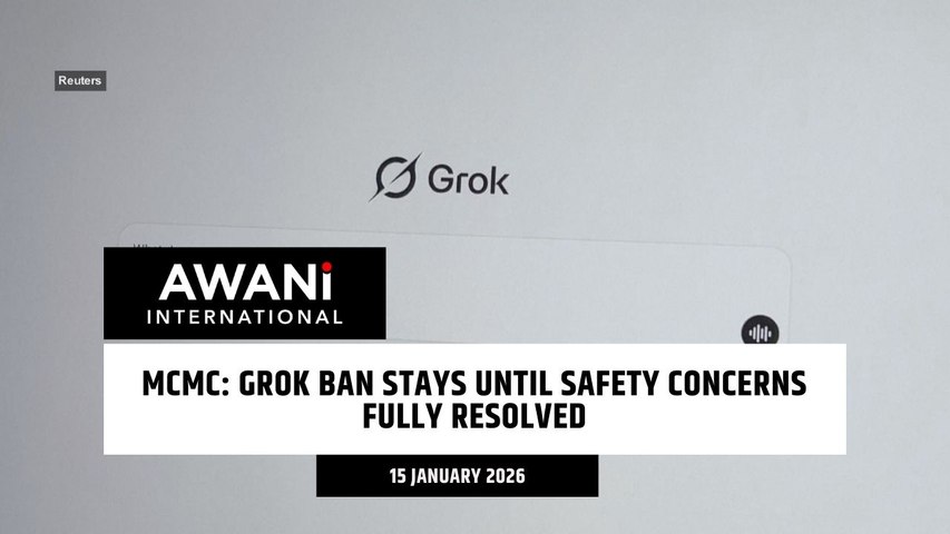 Malaysia keeps Grok block until safety concerns fully resolved | AWANI ...