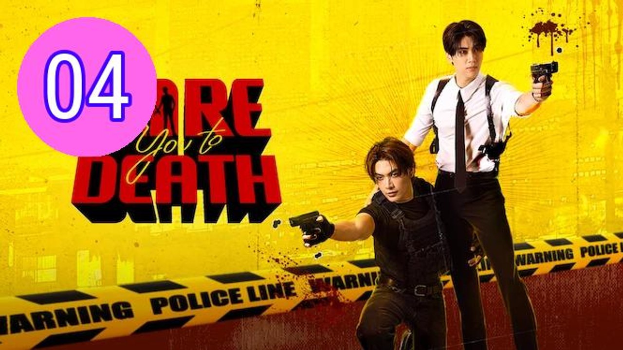 Dare You to Death Episode 4 Engsub - video Dailymotion