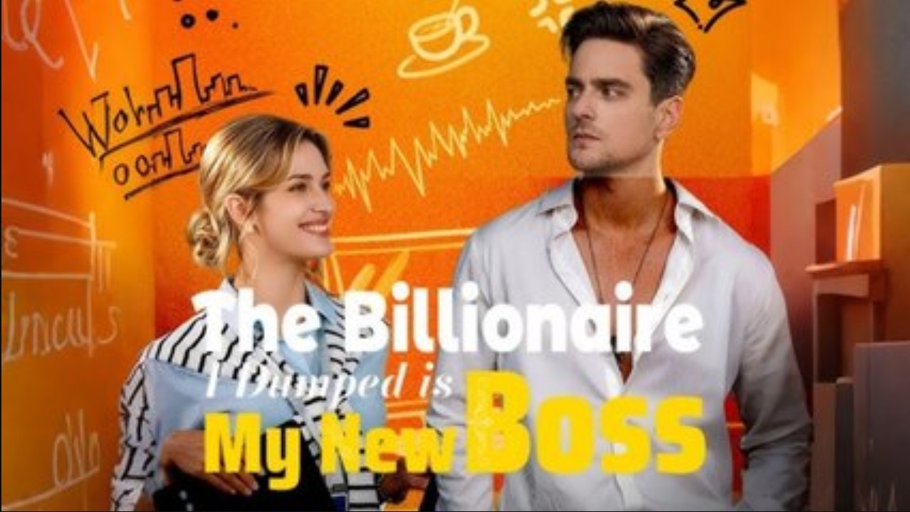 The Billionaire I Dumped is My New Boss Full - video Dailymotion