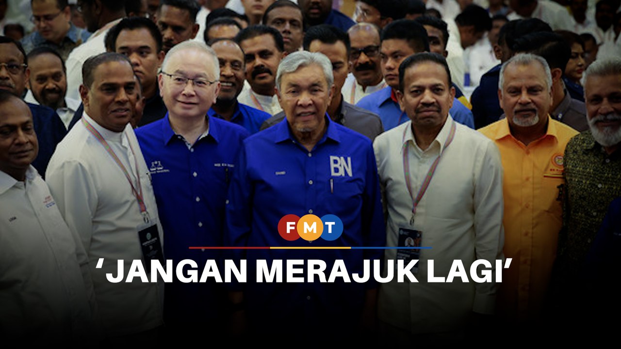 ‘Jangan merajuk lagi, kita tak larat nak pujuk,’ Zahid beritahu MCA ...