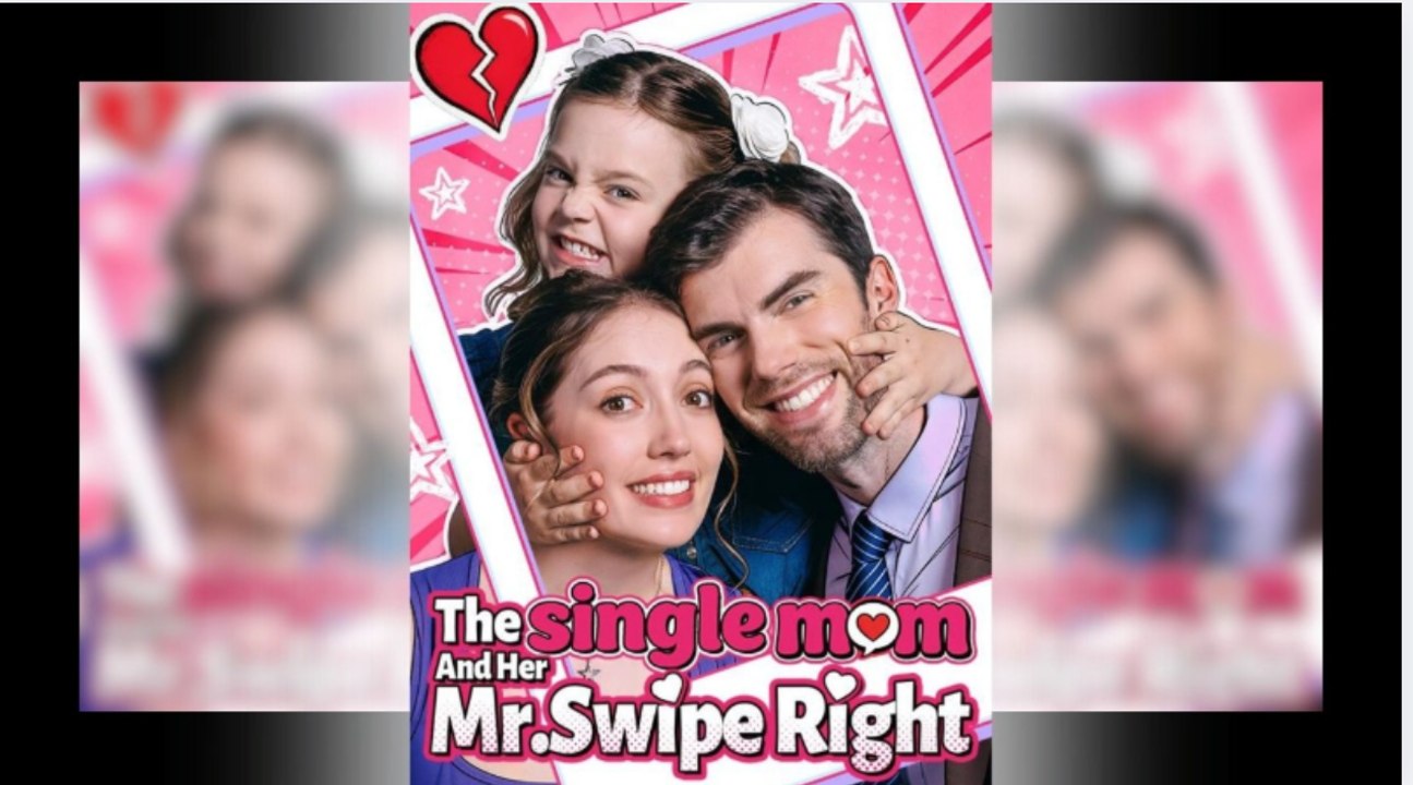 The Single Mom and Her Mr. Swipe Right FULLMOVIE 2026 #englishsub ...