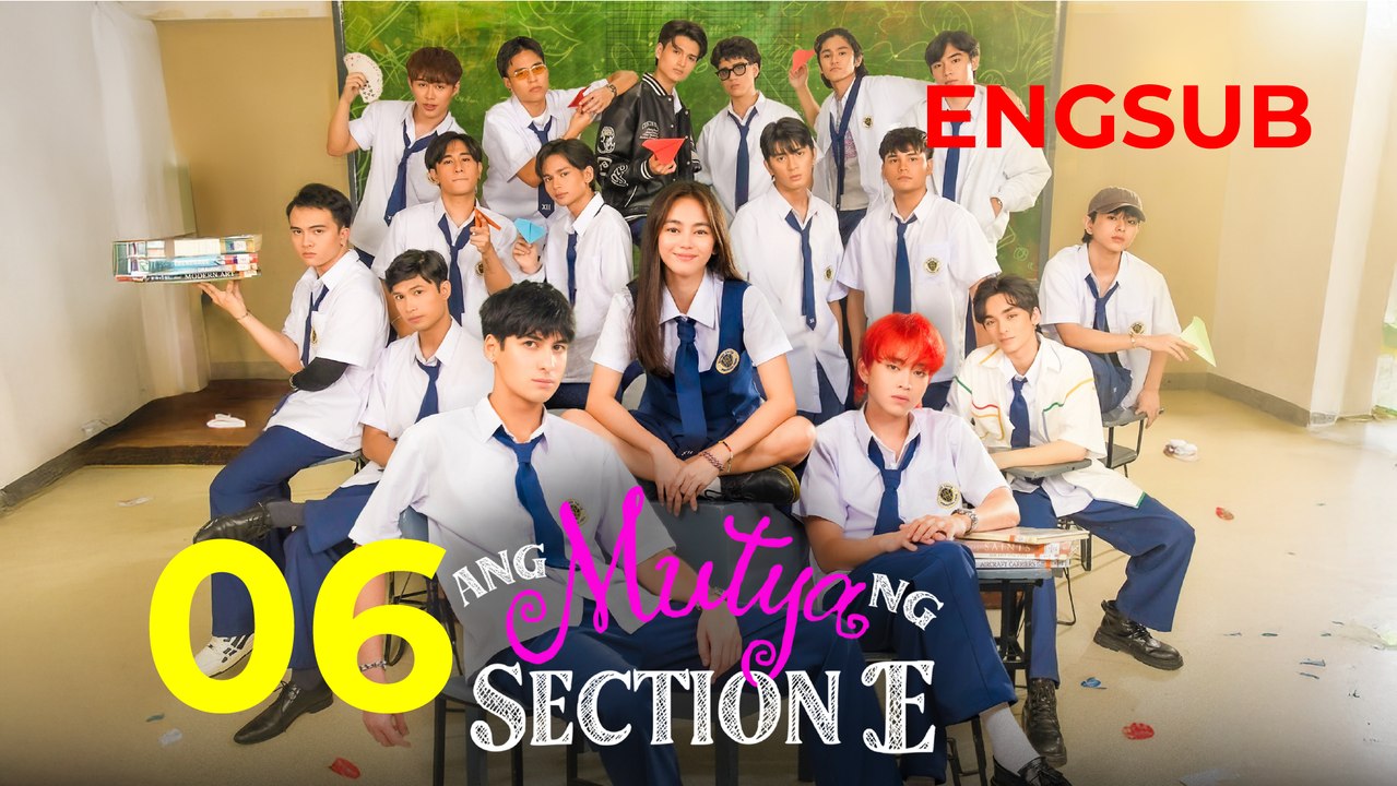 Ang Mutya Ng Section E – Episode 6 - video Dailymotion