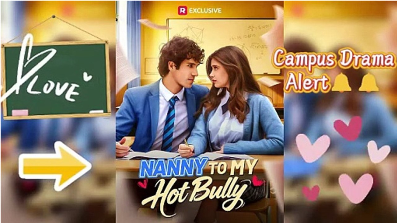 🔥[Hot 2026] Nanny to My Hot Bully Full Episode _ ReelShort Now!🔥 ...