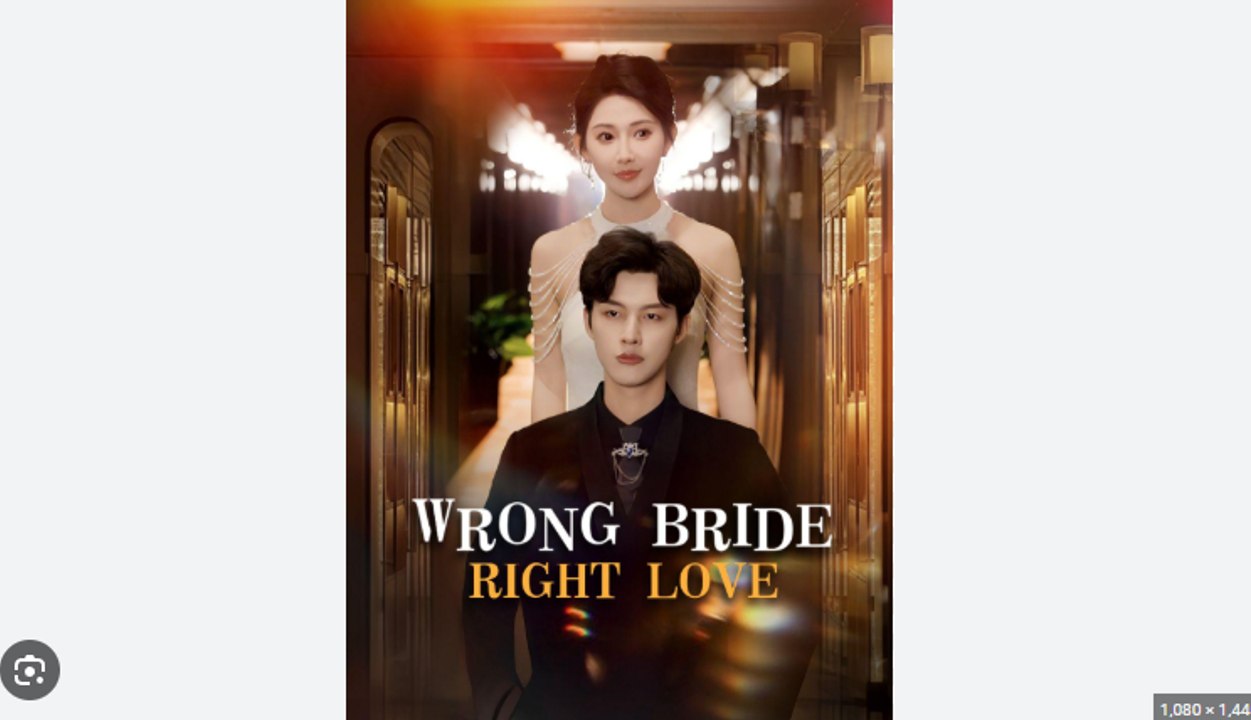Wrong Bride, Right Love Drama Movies English Sub - video Dailymotion