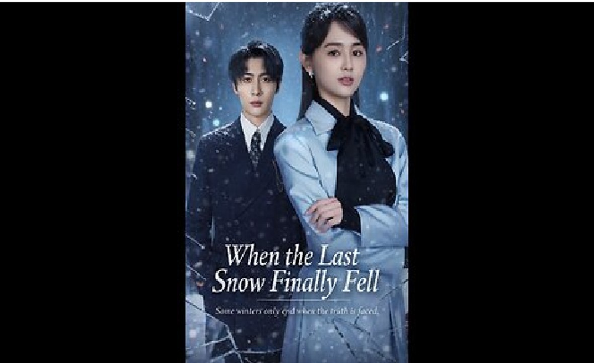 When The Last Snow Finally Fell - Full Movies English Sub - video ...