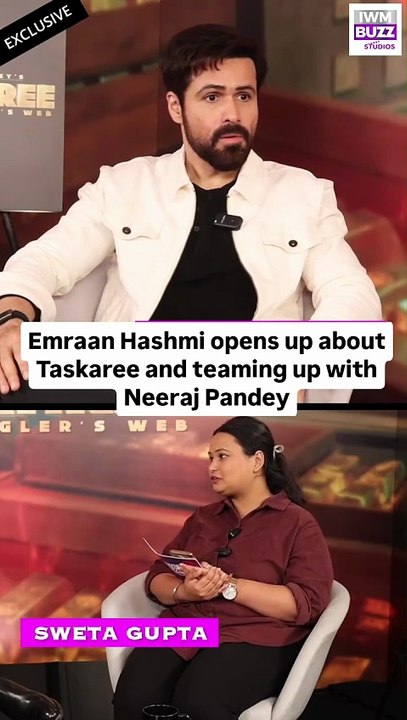 Hashmi opens up about Taskaree and teaming up with Neeraj Pandey ...