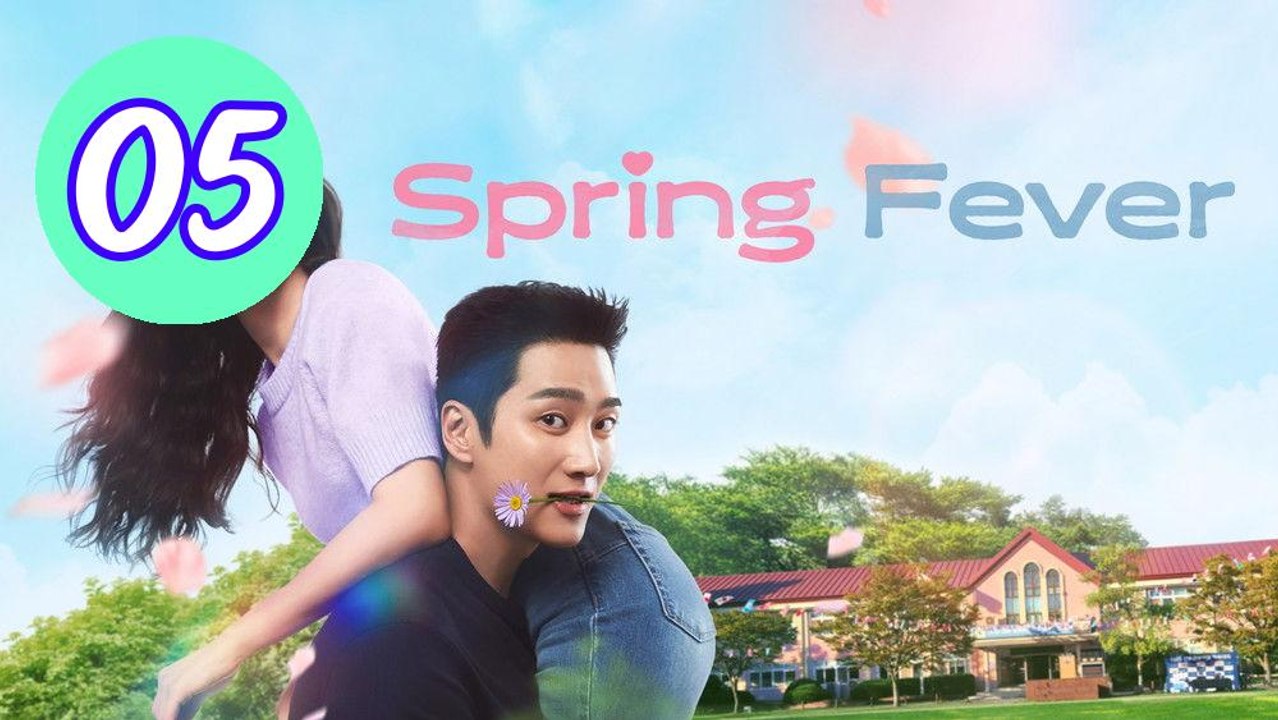 Spring Fever 2026 Episode 5 Engsub - video Dailymotion